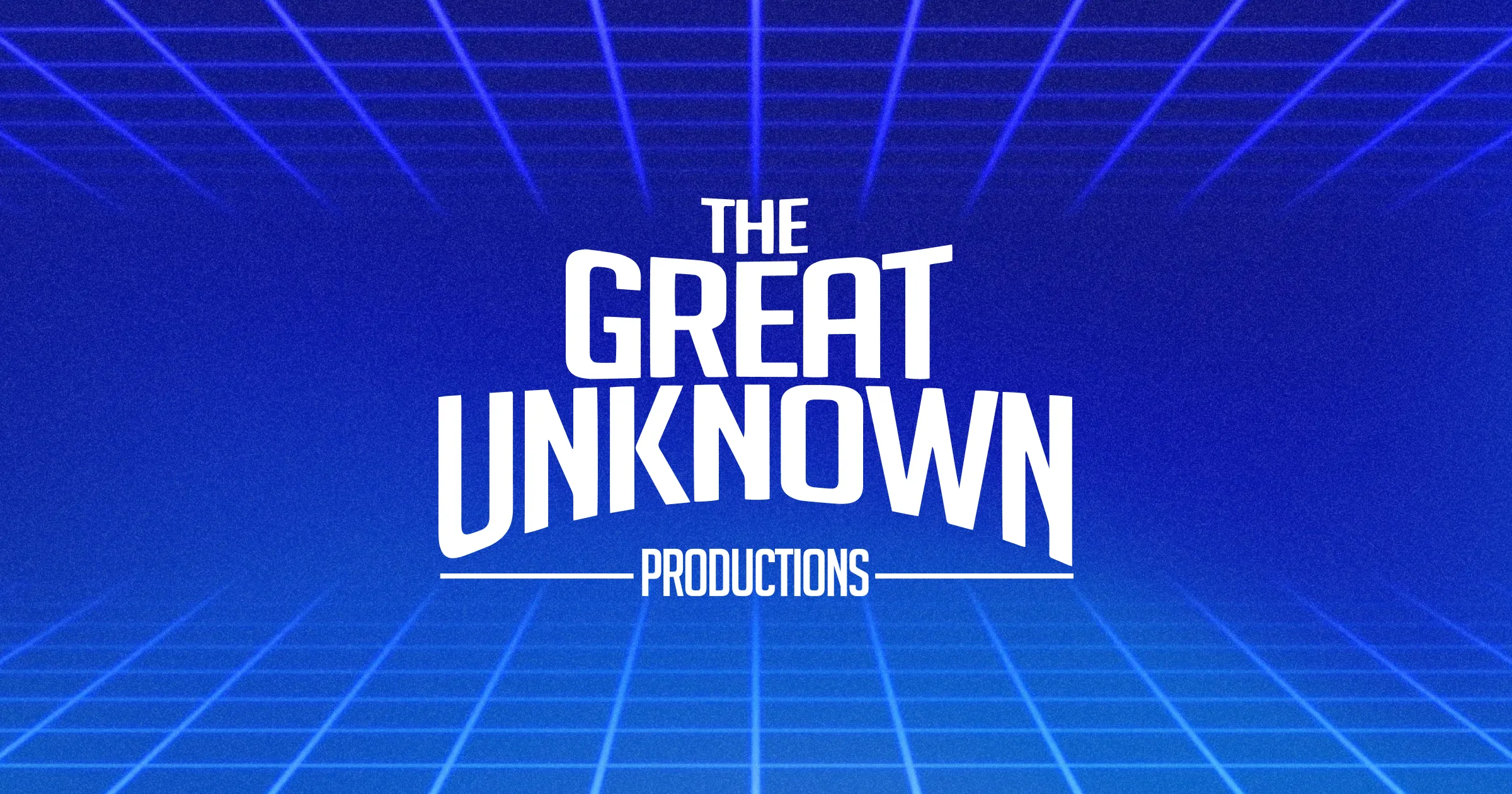 Projects - The Great Unknown Productions